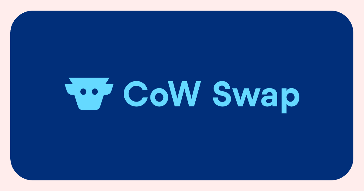 CoW Swap - Don't worry, trade happy